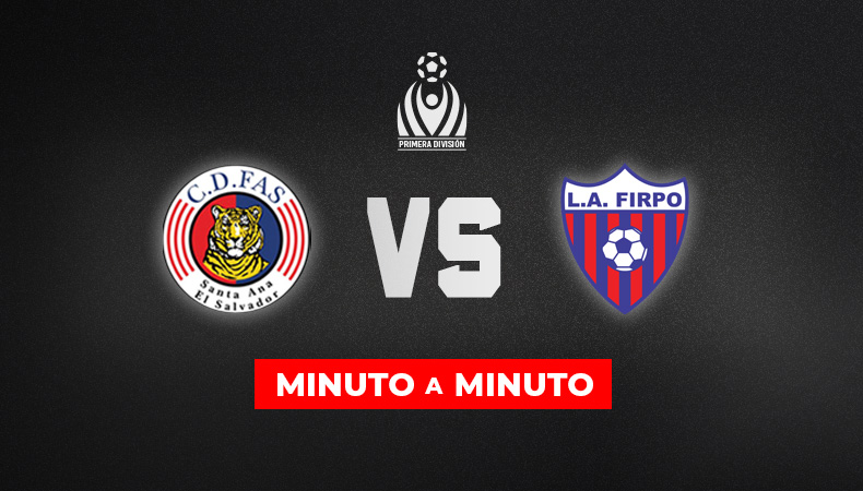 ¡FIN DEL PARTIDO! FAS 2-1 Firpo