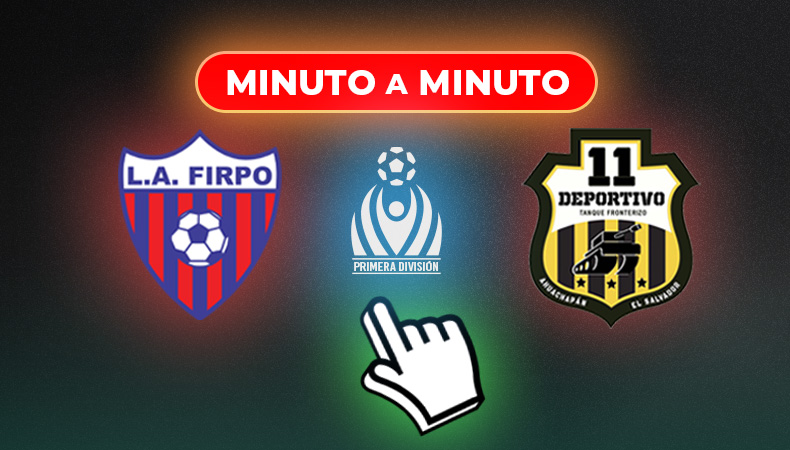 ¡FIN DEL PARTIDO!: LA Firpo vs. 11 Deportivo | 16 de noviembre de 2023